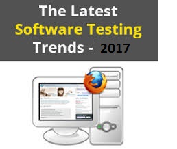 Latest Trends in Software Testing – 2017